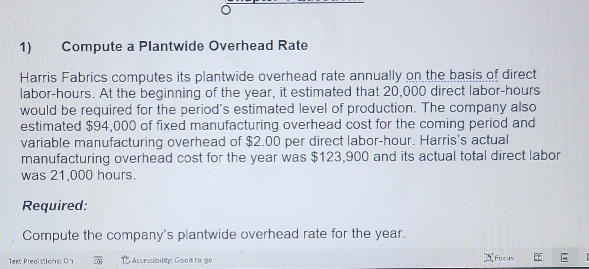 1) Compute a Plantwide Overhead Rate Harris Fabrics | Chegg.com