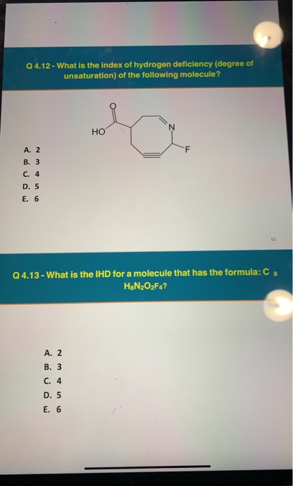 Solved Q4.12 - What is the index of hydrogen deficiency | Chegg.com