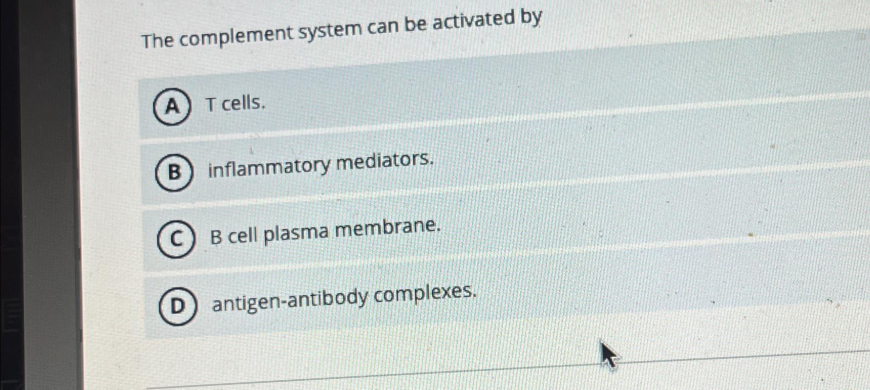 Solved The complement system can be activated byT | Chegg.com