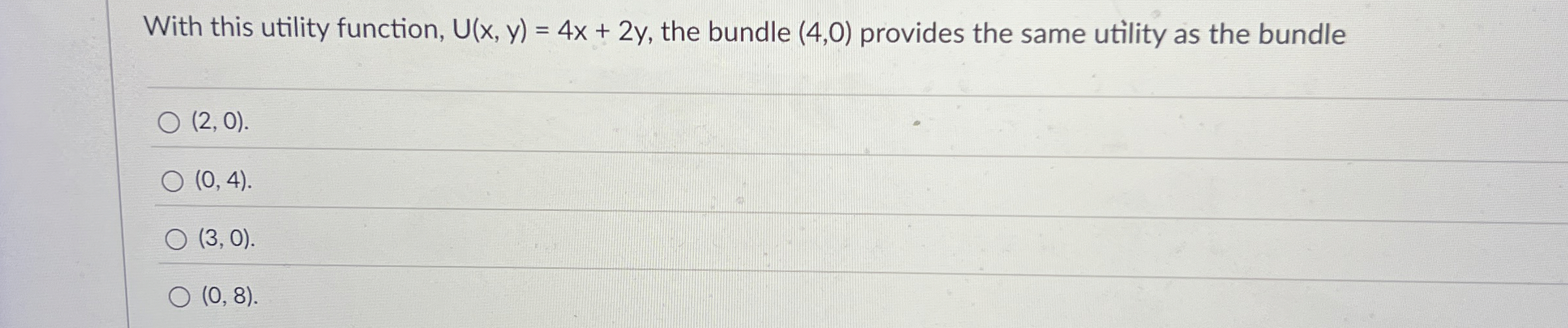 Solved With this utility function, U(x,y)=4x+2y, ﻿the bundle | Chegg.com
