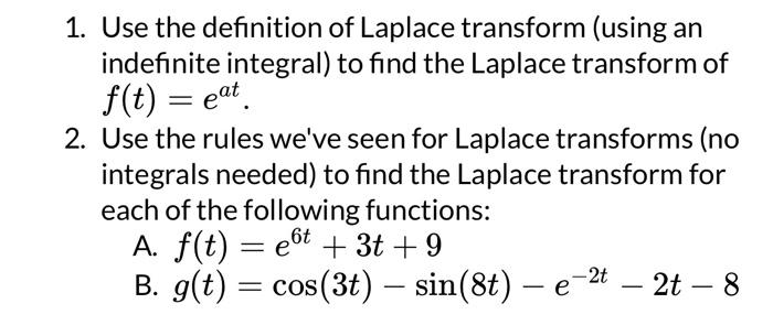 Solved 1. Use the definition of Laplace transform (using an | Chegg.com