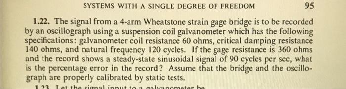 Solved 1.22. The signal from a 4 -arm Wheatstone strain gage | Chegg.com