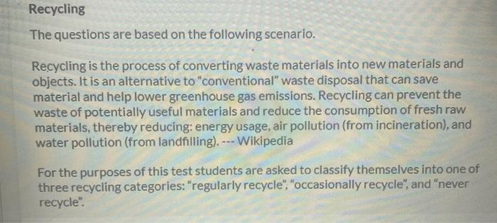 Solved Recycling The questions are based on the following | Chegg.com