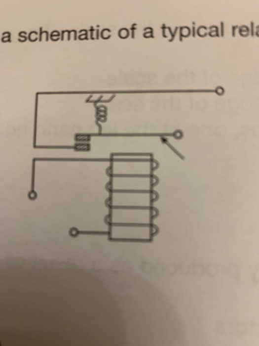 the drawing below is a schematic of a typical relay | Chegg.com