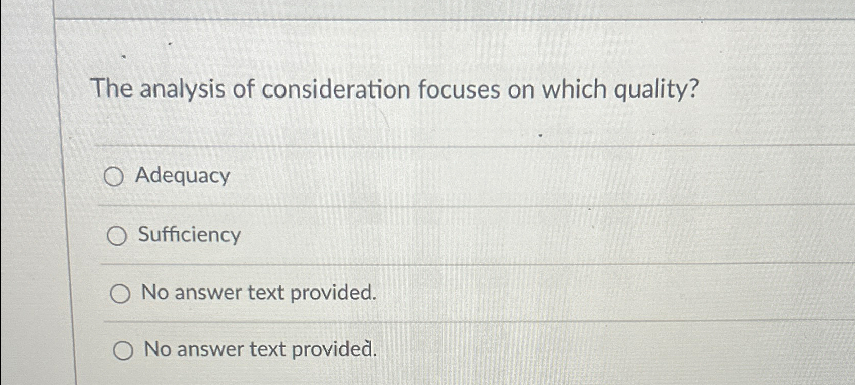 Solved The analysis of consideration focuses on which | Chegg.com