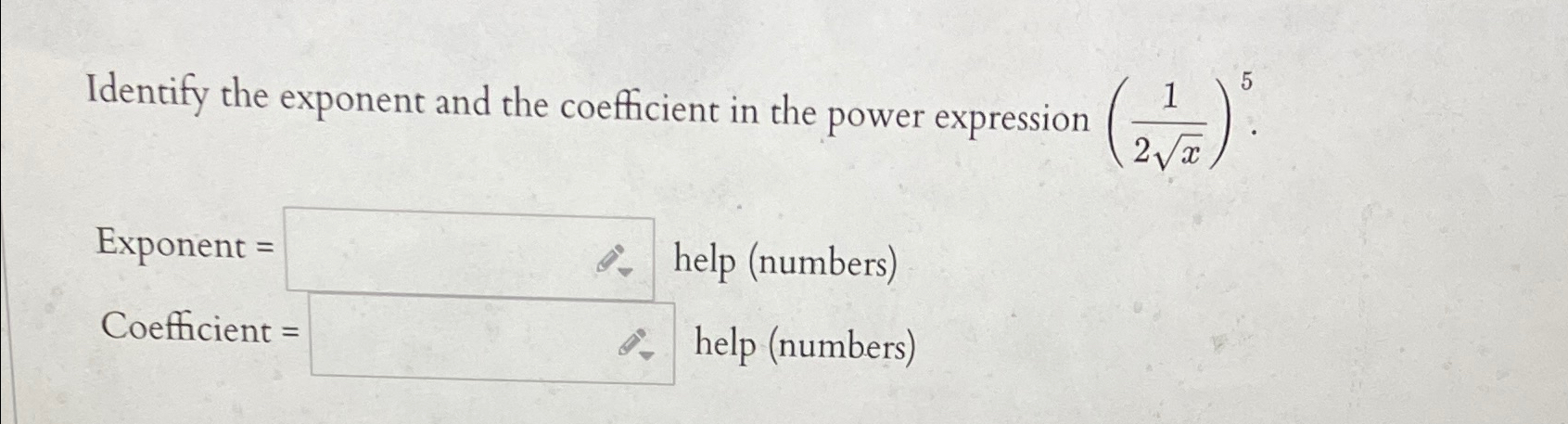 Solved Identify the exponent and the coefficient in the | Chegg.com