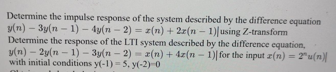 Solved Determine the impulse response of the system | Chegg.com