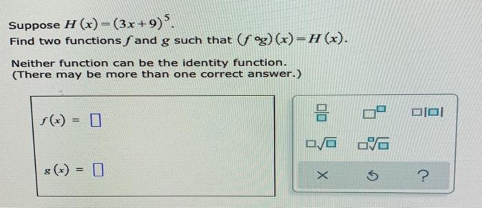Solved Suppose H(x) = (3x +9)”. Find two functions f and g | Chegg.com