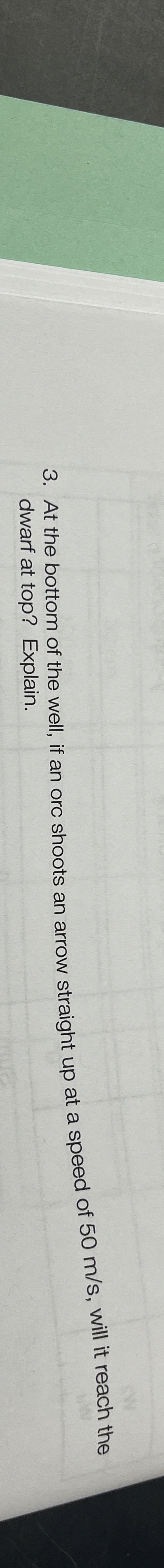 Solved At the bottom of the well, if an orc shoots an arrow | Chegg.com