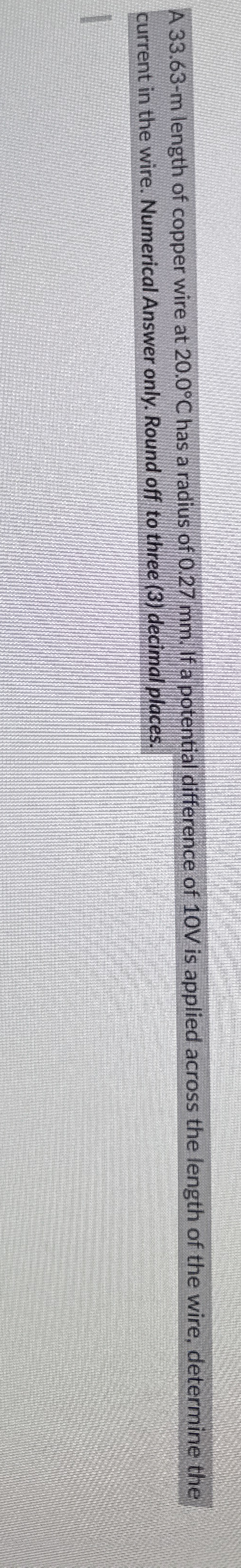 Solved A 33.63-m ﻿length of copper wire at 20.0°C ﻿has a | Chegg.com