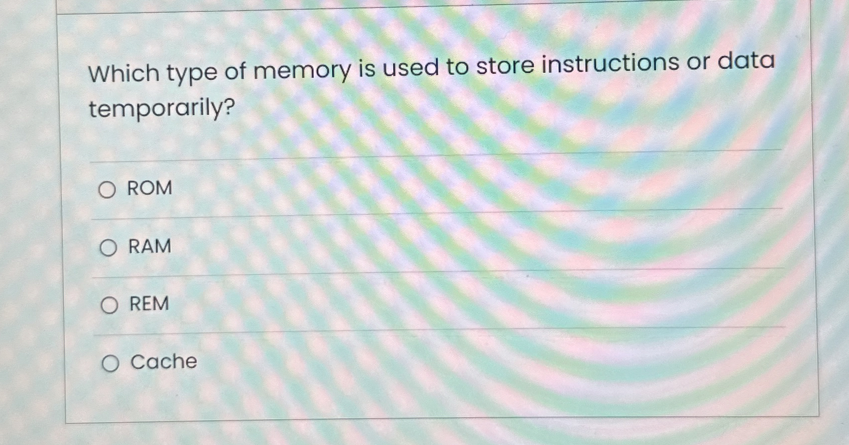 Solved Which type of memory is used to store instructions or | Chegg.com