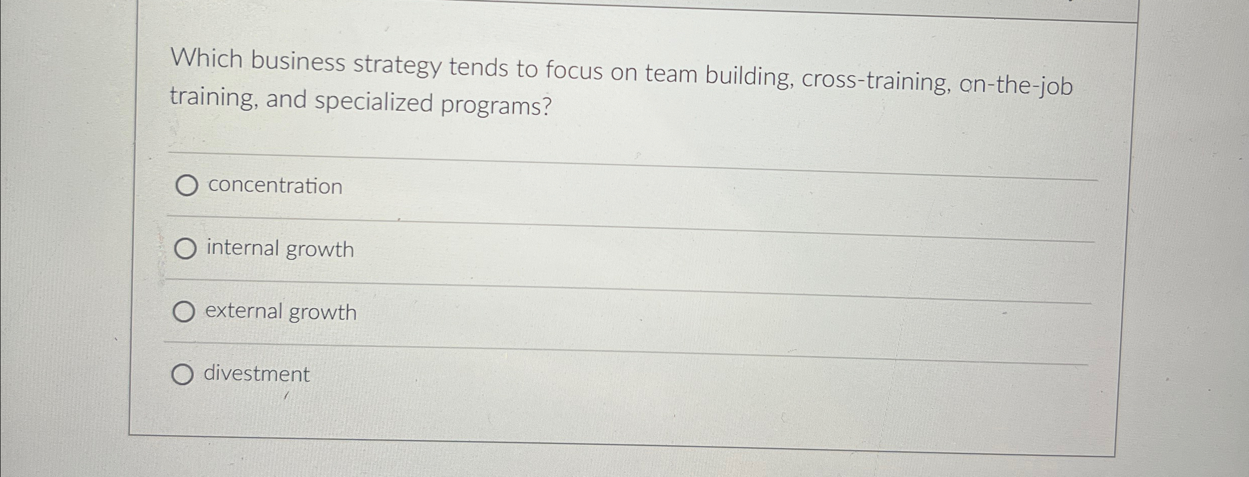 Solved Which business strategy tends to focus on team | Chegg.com