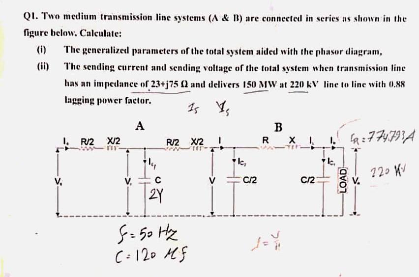 Q1. Two medium transmission line systems (A&B) are | Chegg.com