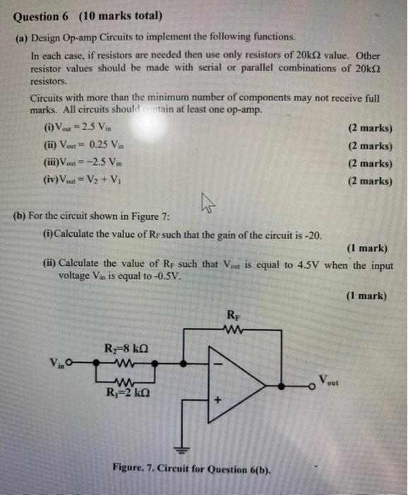 Solved Question 6 (10 marks total) (a) Design Op-amp | Chegg.com