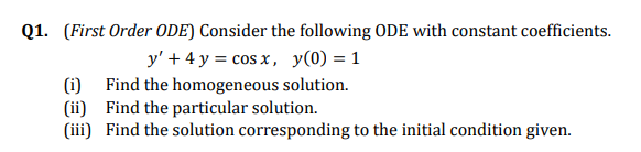 Solved Q1. (First ﻿Order ODE) ﻿Consider the following ODE | Chegg.com