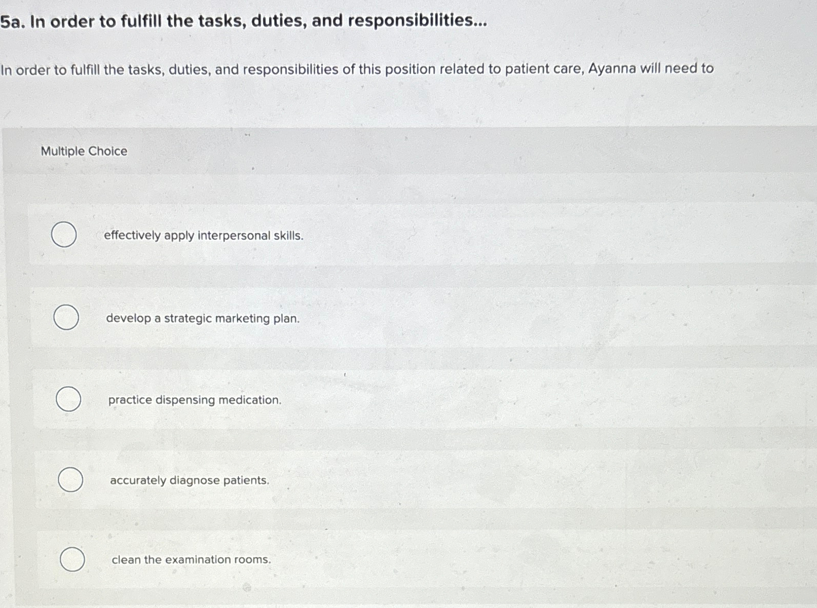 Solved 5a. ﻿In order to fulfill the tasks, duties, and | Chegg.com