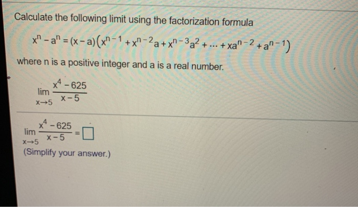 Solved Calculate the following limit using the factorization | Chegg.com