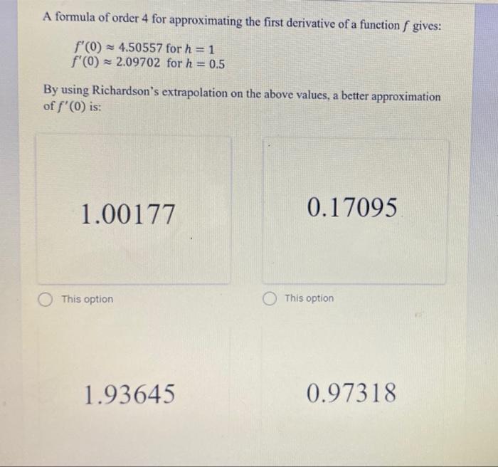 Solved A formula of order 4 for approximating the first | Chegg.com
