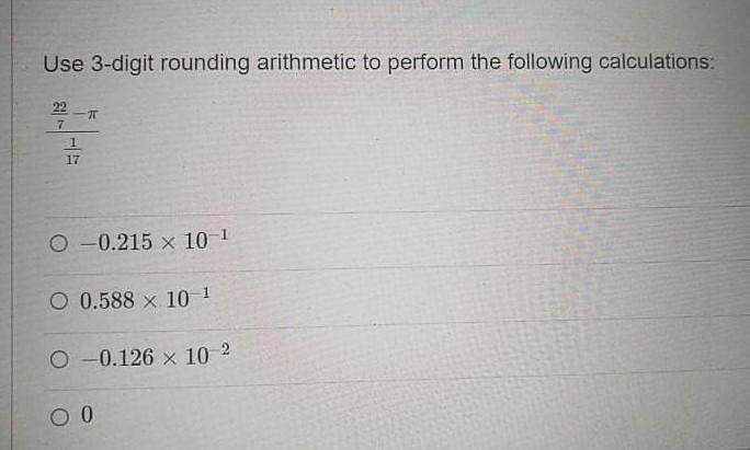 Solved Use 3-digit rounding arithmetic to perform the | Chegg.com