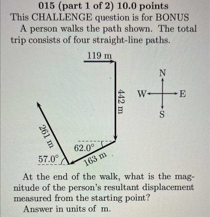 Solved 015 (part 1 of 2) 10.0 points This CHALLENGE question | Chegg.com