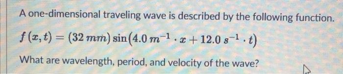 Solved A one-dimensional traveling wave is described by the | Chegg.com