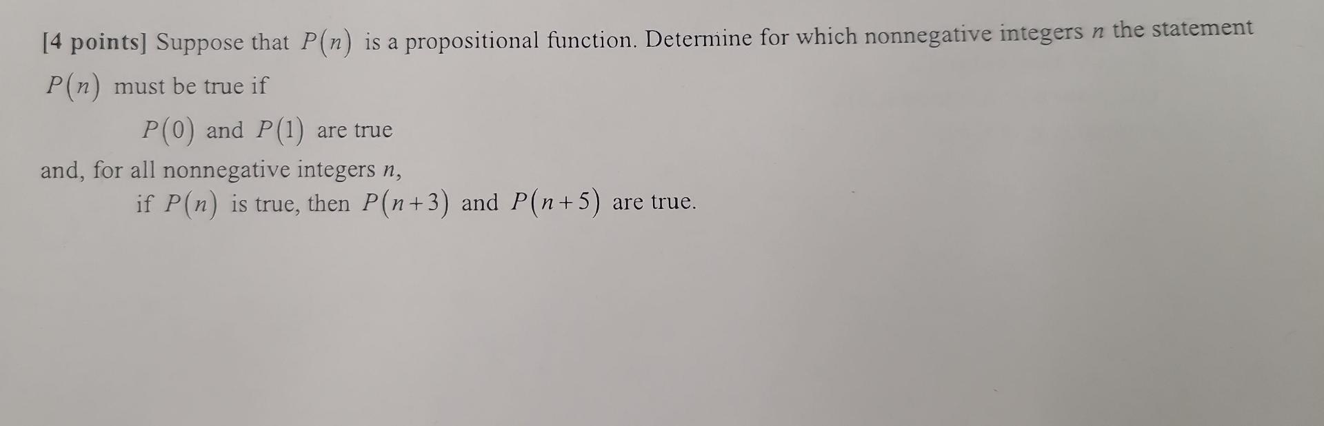 Solved [4 Points] Suppose That P N Is A Propositional