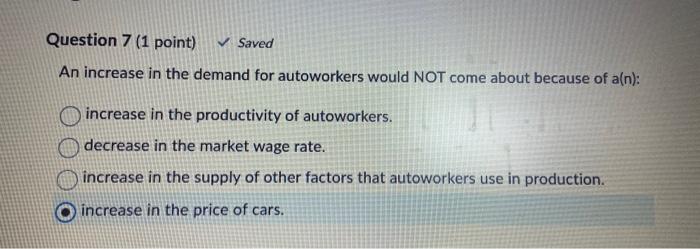 Solved An increase in the demand for autoworkers would NOT | Chegg.com