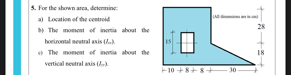 Solved For the shown area, determine:a) ﻿Location of the | Chegg.com