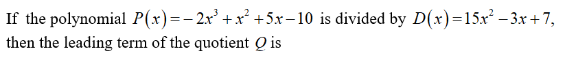 Solved If the polynomial P(x)=-2x3+x2+5x-10 ﻿is divided by | Chegg.com