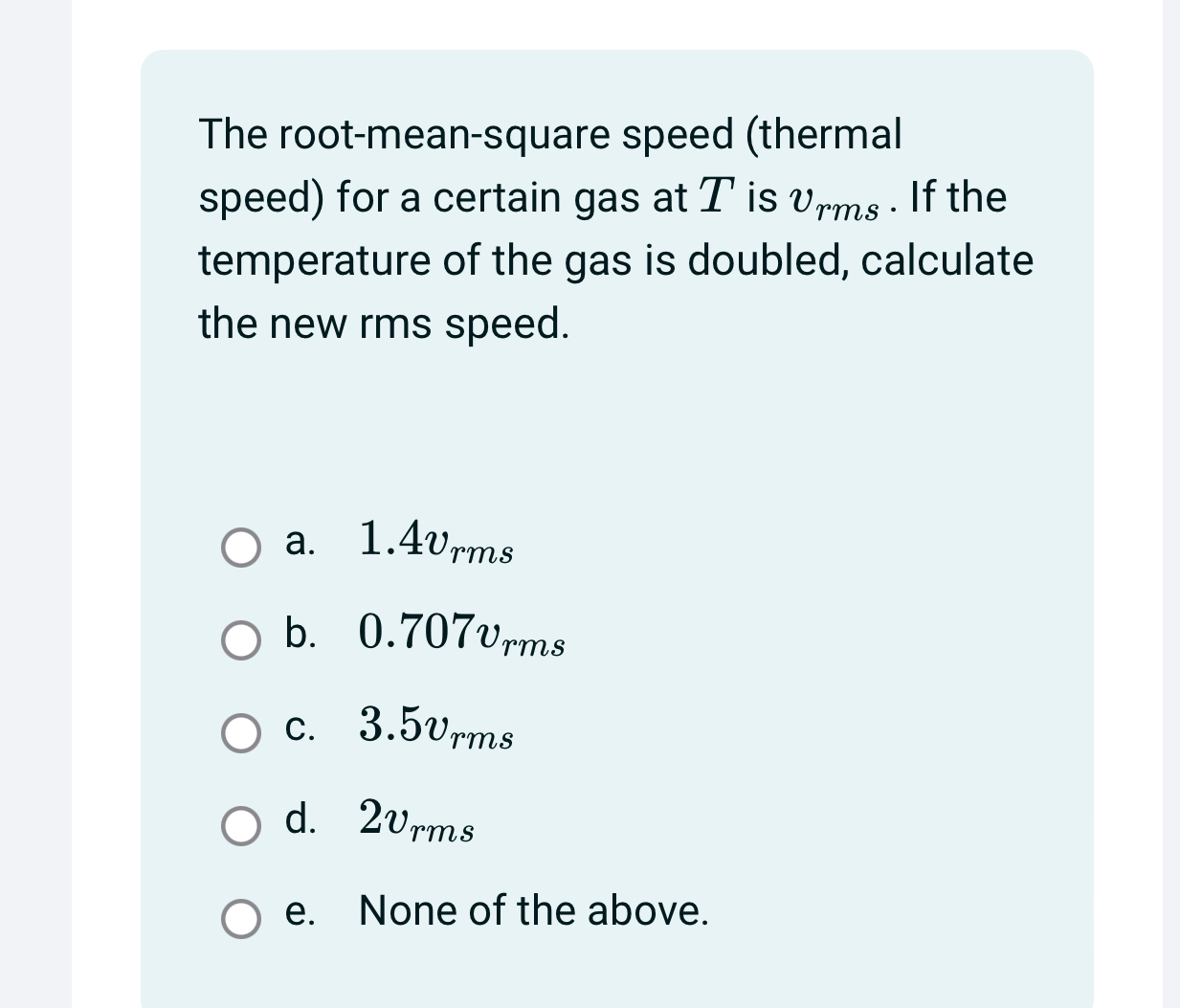 Solved The root-mean-square speed (thermal speed) ﻿for a | Chegg.com