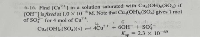 Solved 6-16. Find [Cu2+] in a solution saturated with | Chegg.com