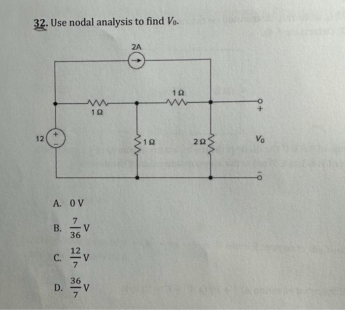 Solved 32. Use nodal analysis to find V0. A. 0 V B. 367 V C. | Chegg.com