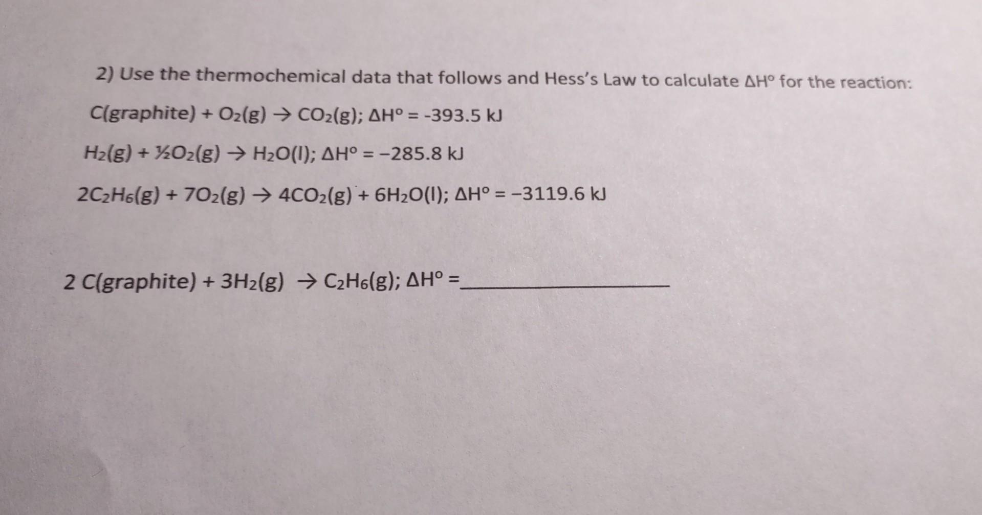 Solved 2) Use the thermochemical data that follows and | Chegg.com