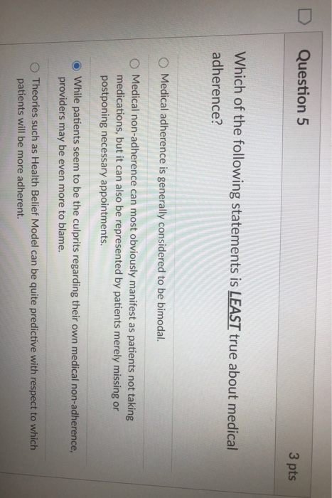 Solved Question 5 3 pts Which of the following statements is | Chegg.com