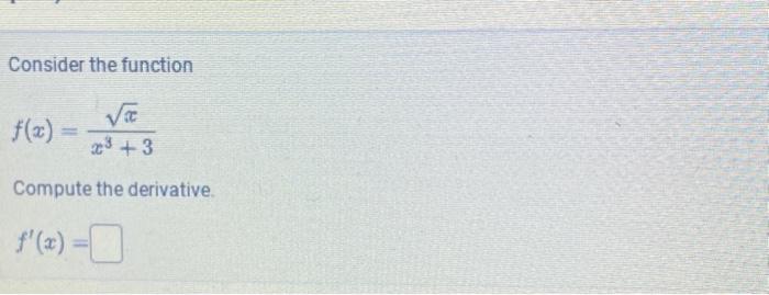 Solved Consider the function f(x)=x3+22x Compute the | Chegg.com
