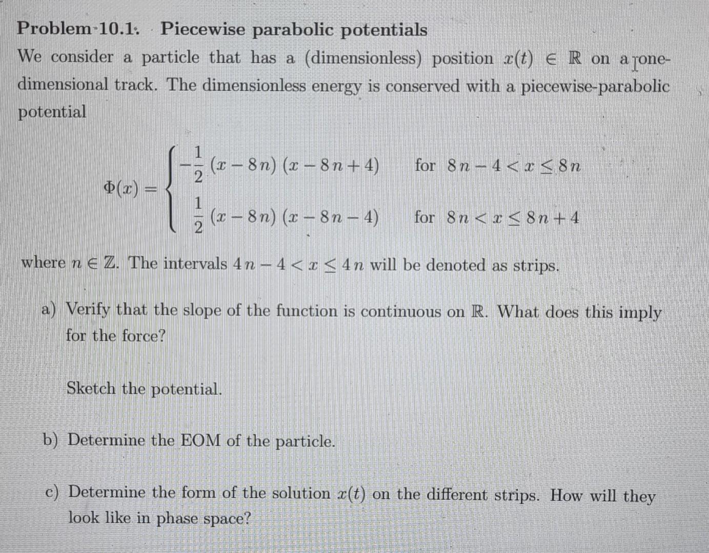 Solved Problem-10.1. Piecewise parabolic potentials We | Chegg.com