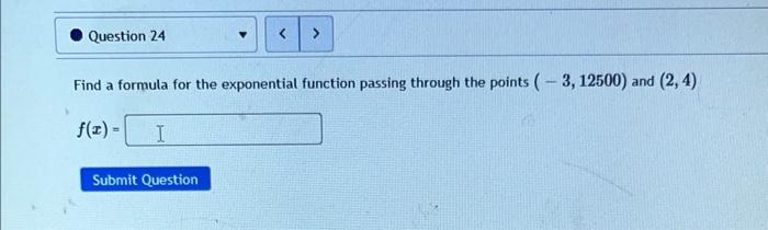 Solved Find a formula for the exponential function passing | Chegg.com