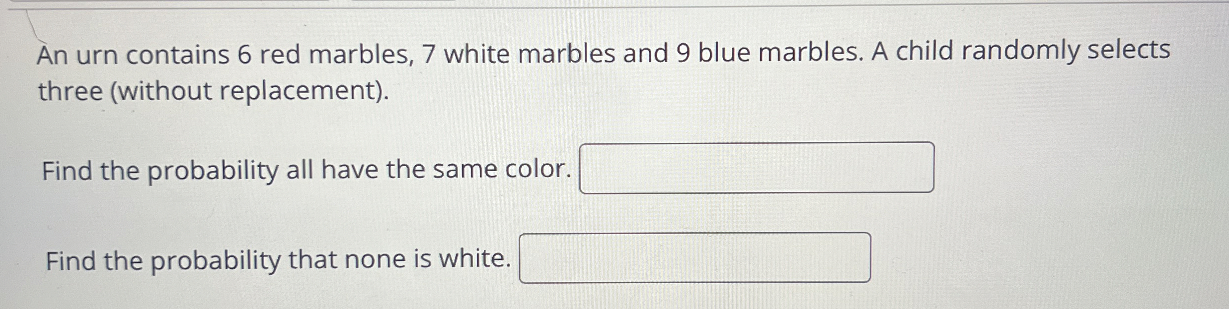 Solved An urn contains 6 ﻿red marbles, 7 ﻿white marbles and | Chegg.com