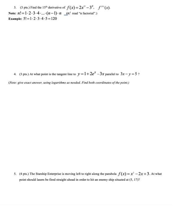 Solved 3. (3 pts.) Find the 15th derivative of | Chegg.com