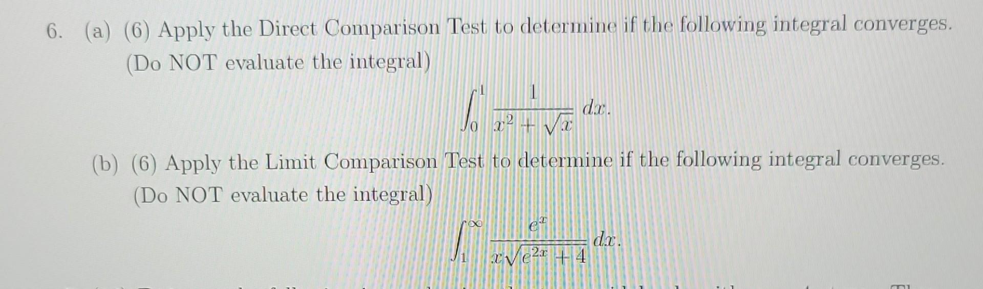 Solved 6. (a) (6) Apply the Direct Comparison Test to | Chegg.com