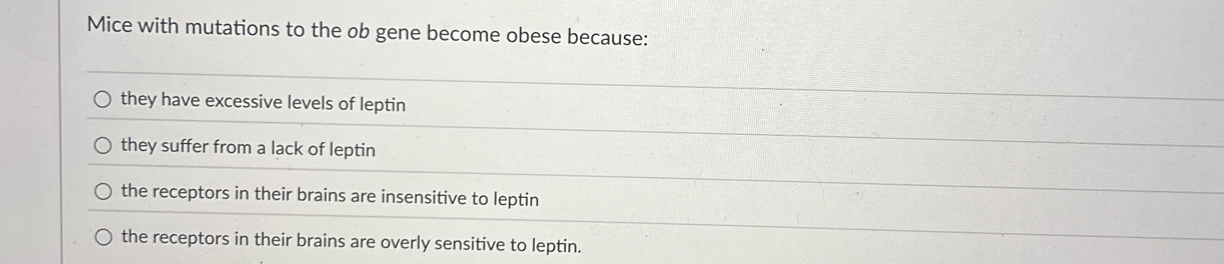 Solved Mice with mutations to the ob gene become obese | Chegg.com