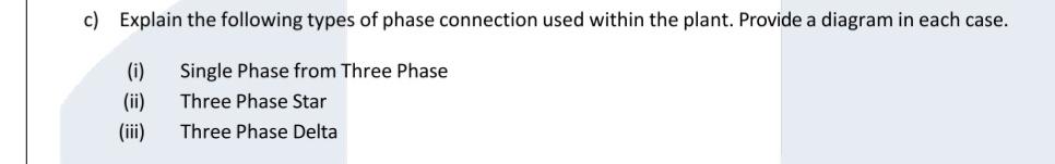 Solved c) ﻿Explain the following types of phase connection | Chegg.com
