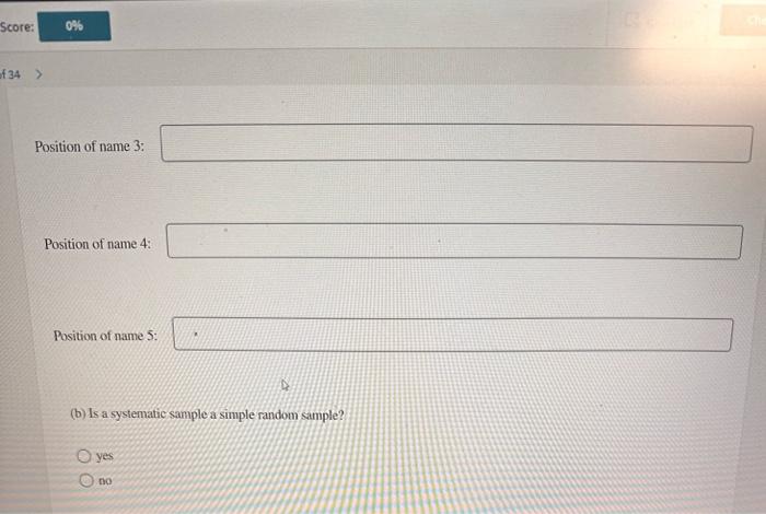 Solved Systematic random samples go through a list of the | Chegg.com
