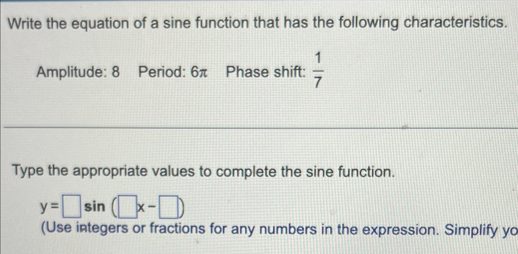 Solved Write the equation of a sine function that has the | Chegg.com