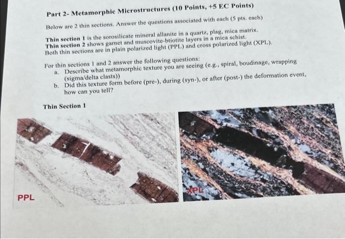 Solved Part 2- Metamorphic Microstructures (10 Points, +5 EC | Chegg.com