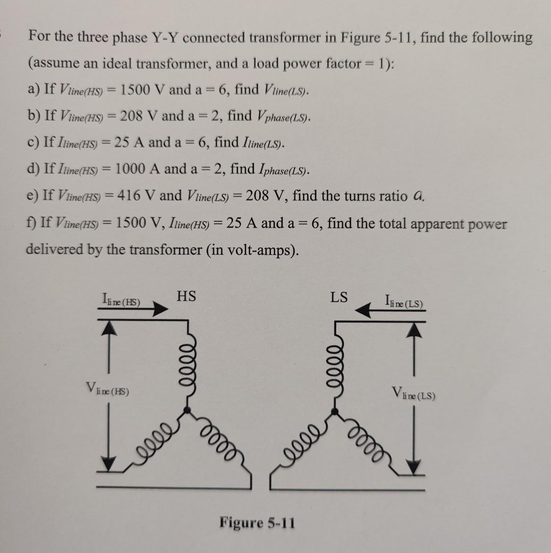 Solved For the three phase Y−Y connected transformer in | Chegg.com