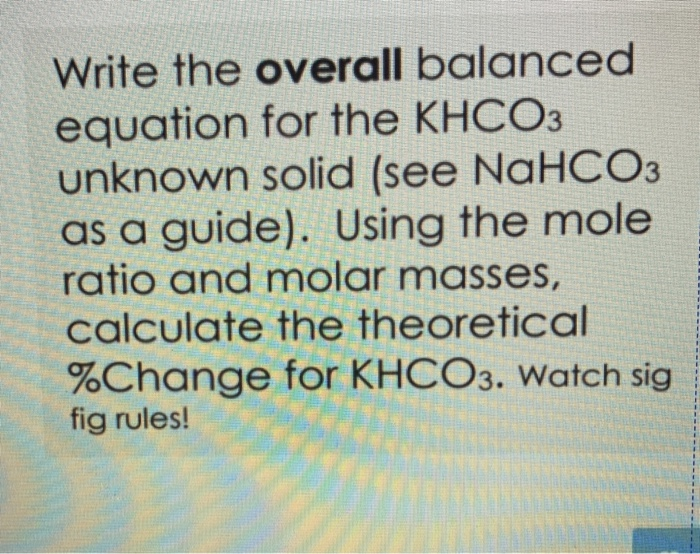 Solved Write the overall balanced equation for the KHCO3 | Chegg.com