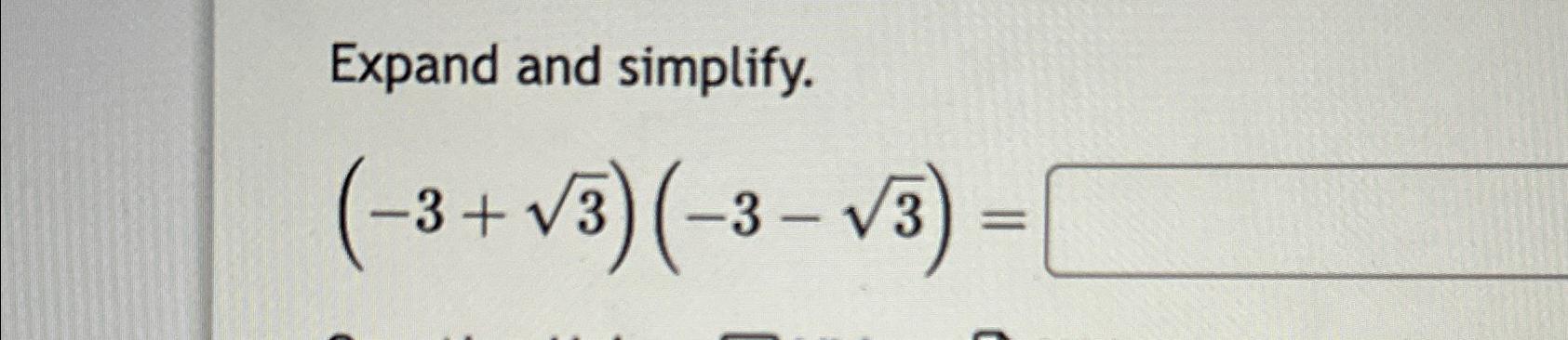 Solved Expand and simplify.(-3+32)(-3-32)= | Chegg.com