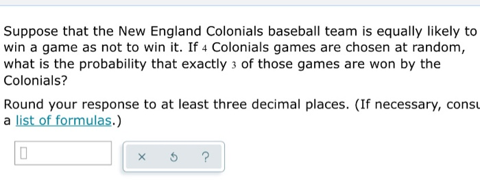 Solved Suppose that the New England Colonials baseball team | Chegg.com