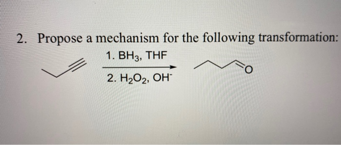 Solved 2. Propose a mechanism for the following | Chegg.com